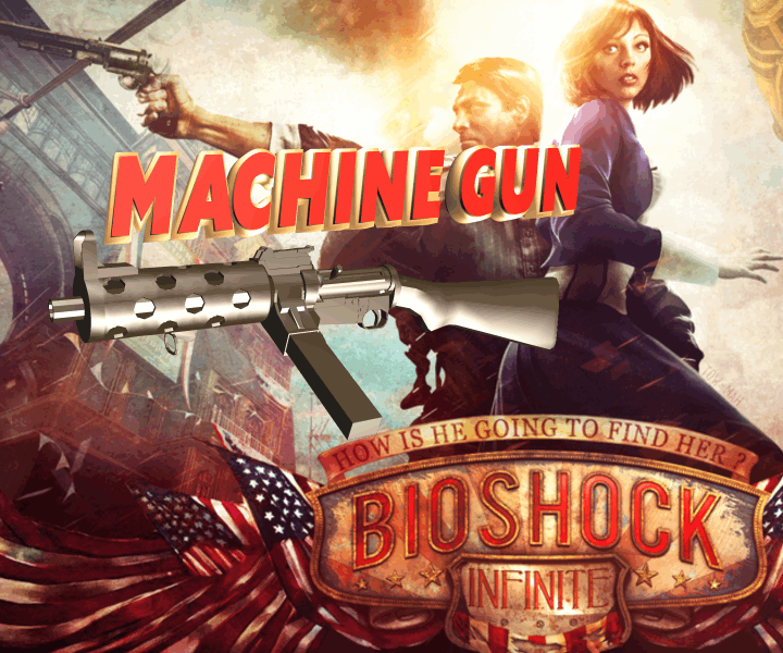 Bioshock Infinite - Machine Gun - Freedownload :) - Instructables