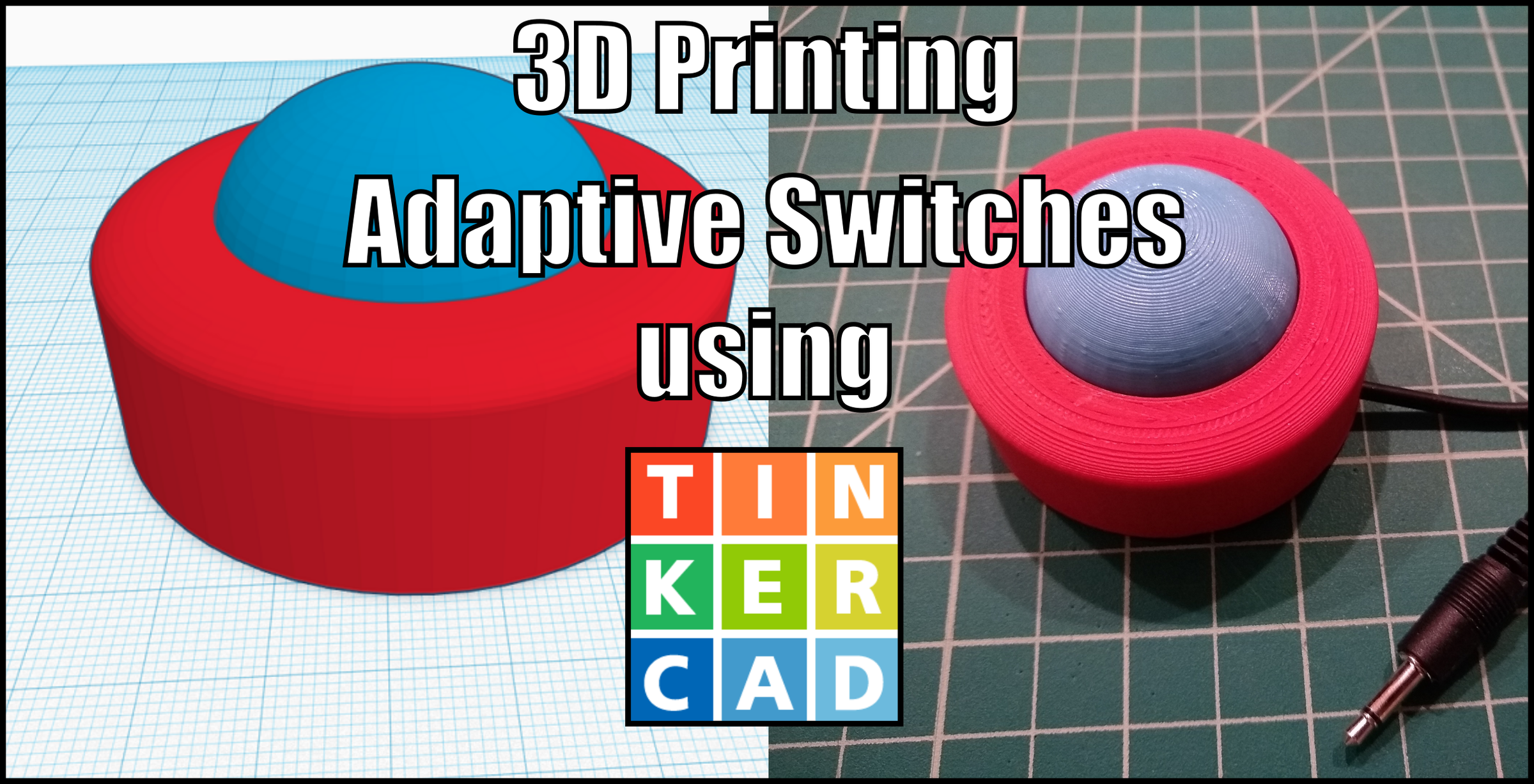 Create Adaptive Switches With TinkerCAD and 3D Printing : 8 Steps (with ...