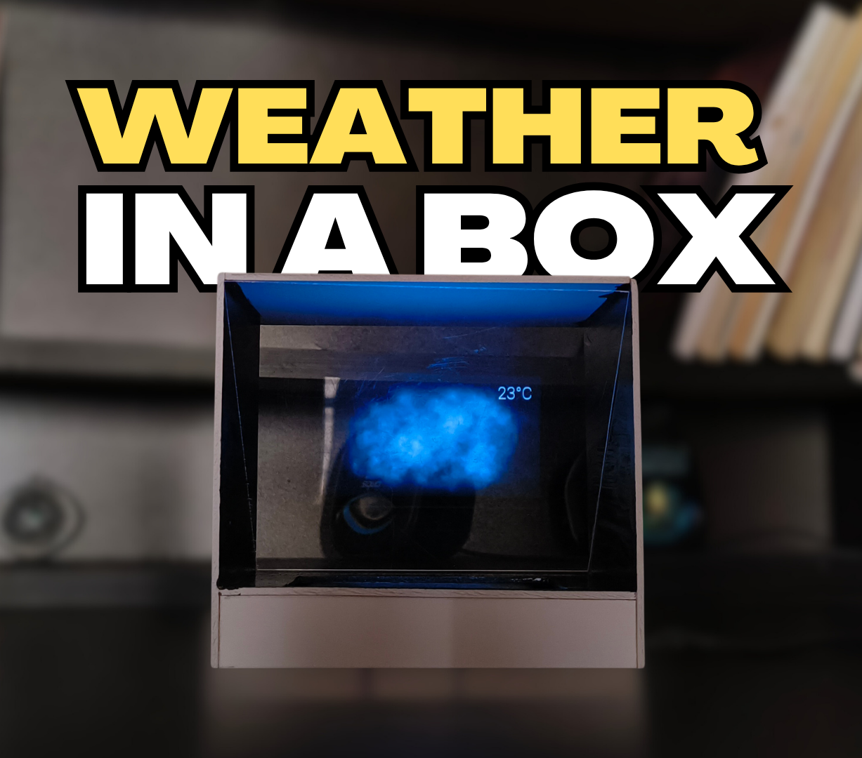 Trap the Current Weather in a Box : 8 Steps (with Pictures) - Instructables