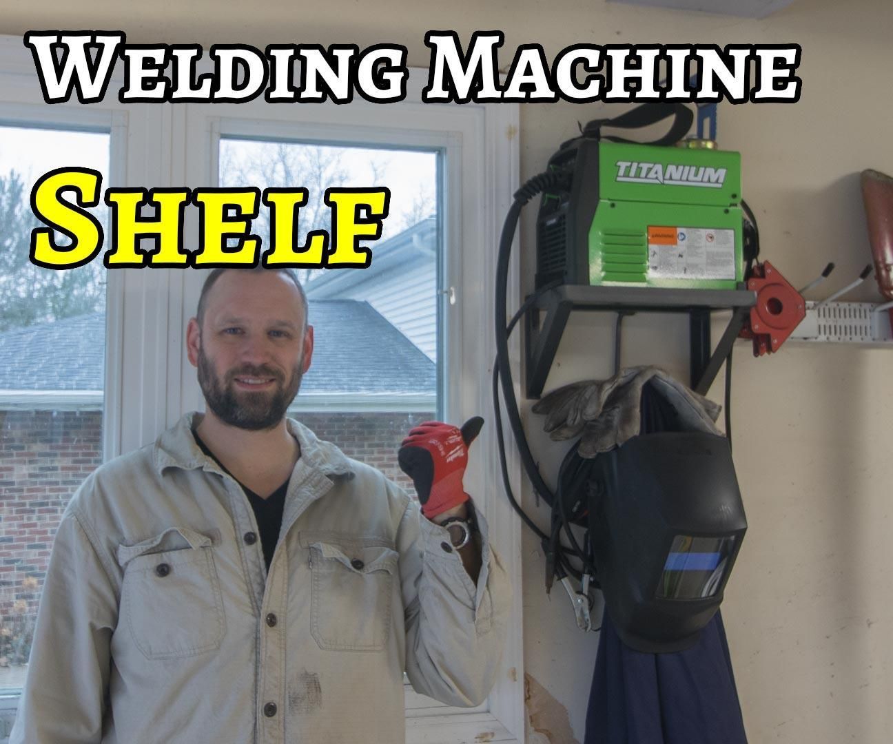 Wall-Mount Shelf for Flux-Core Welding Machine : 10 Steps (with ...