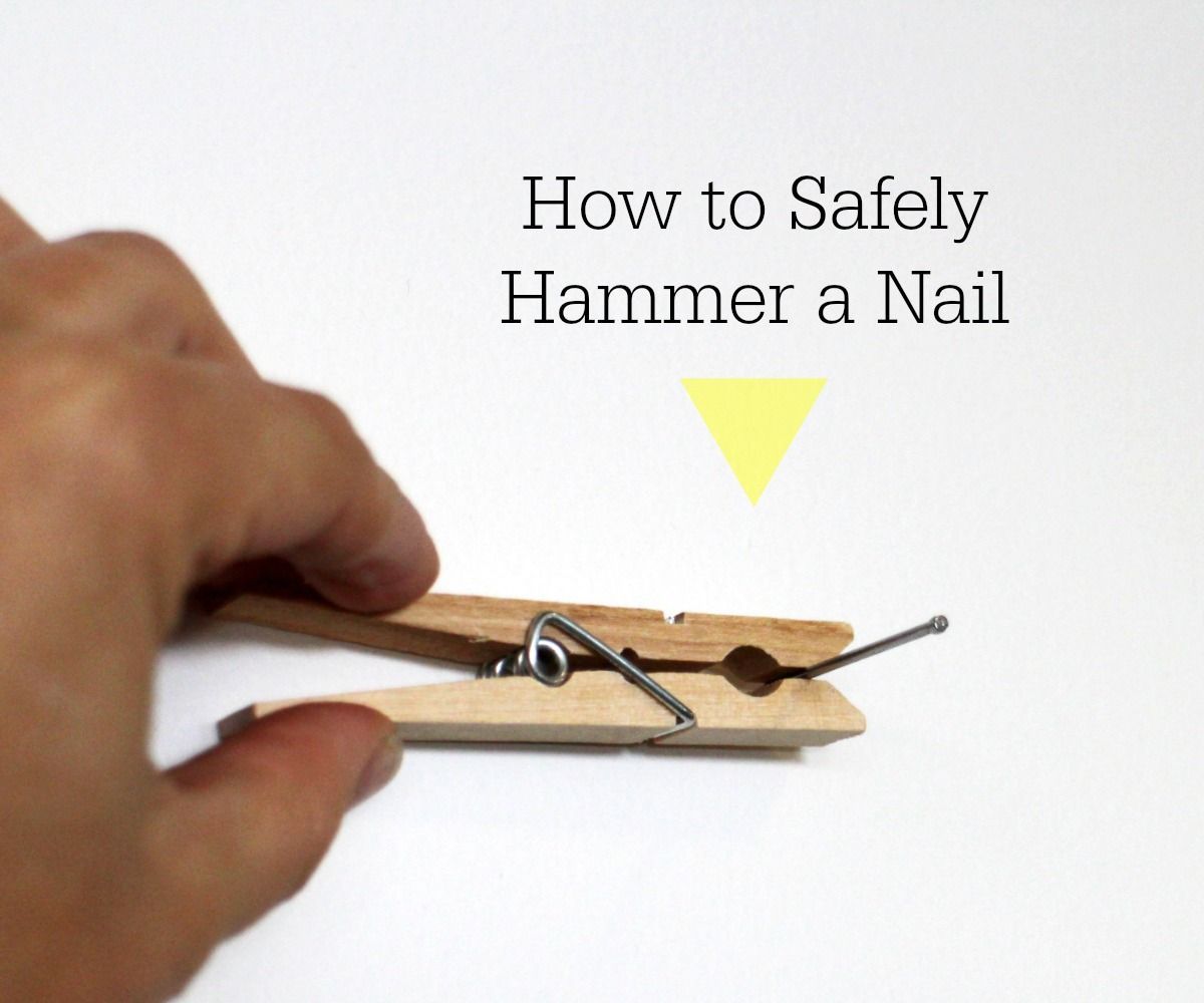 Safely Hammer a Nail : 3 Steps (with Pictures) - Instructables