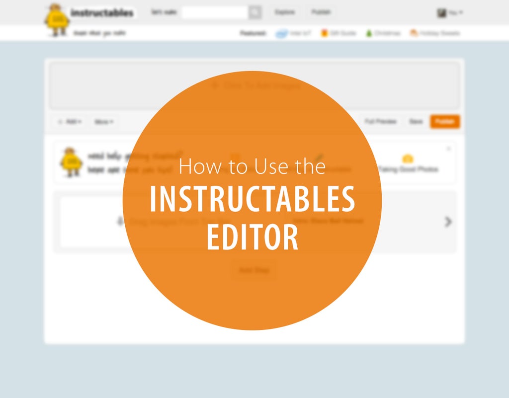 Lesson 3 Writing An Instructable And Adding Photos 10 Steps Instructables