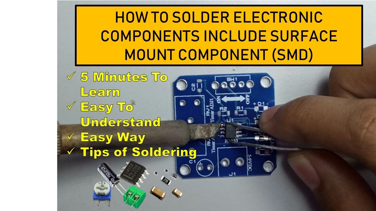 How to Solder SMD and Surface Mount Component, Easy Way, 5 Minutes to ...