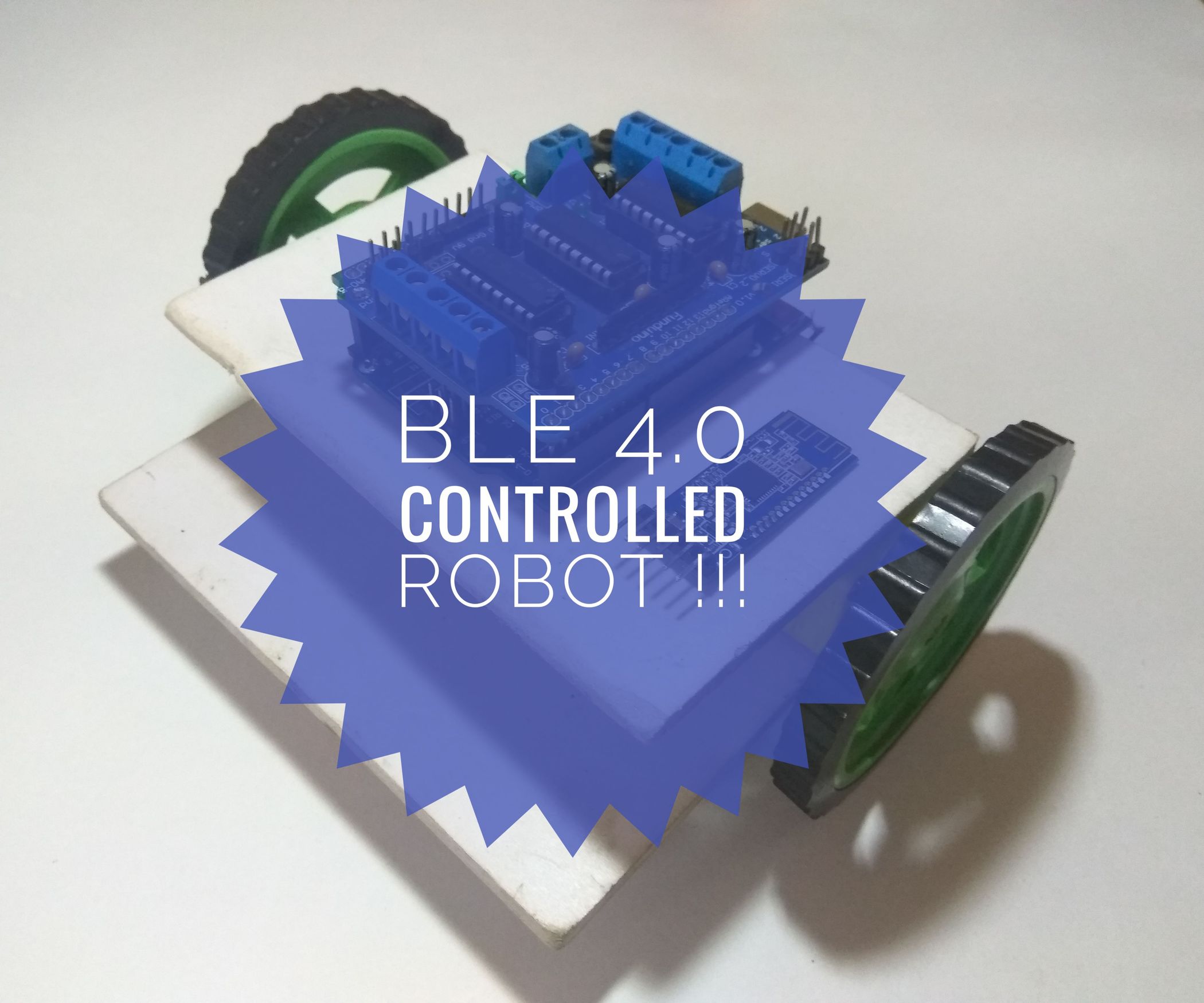 SMARTPHONE CONTROLLED ROBOT USING BLE 4.0 !!! : 5 Steps - Instructables