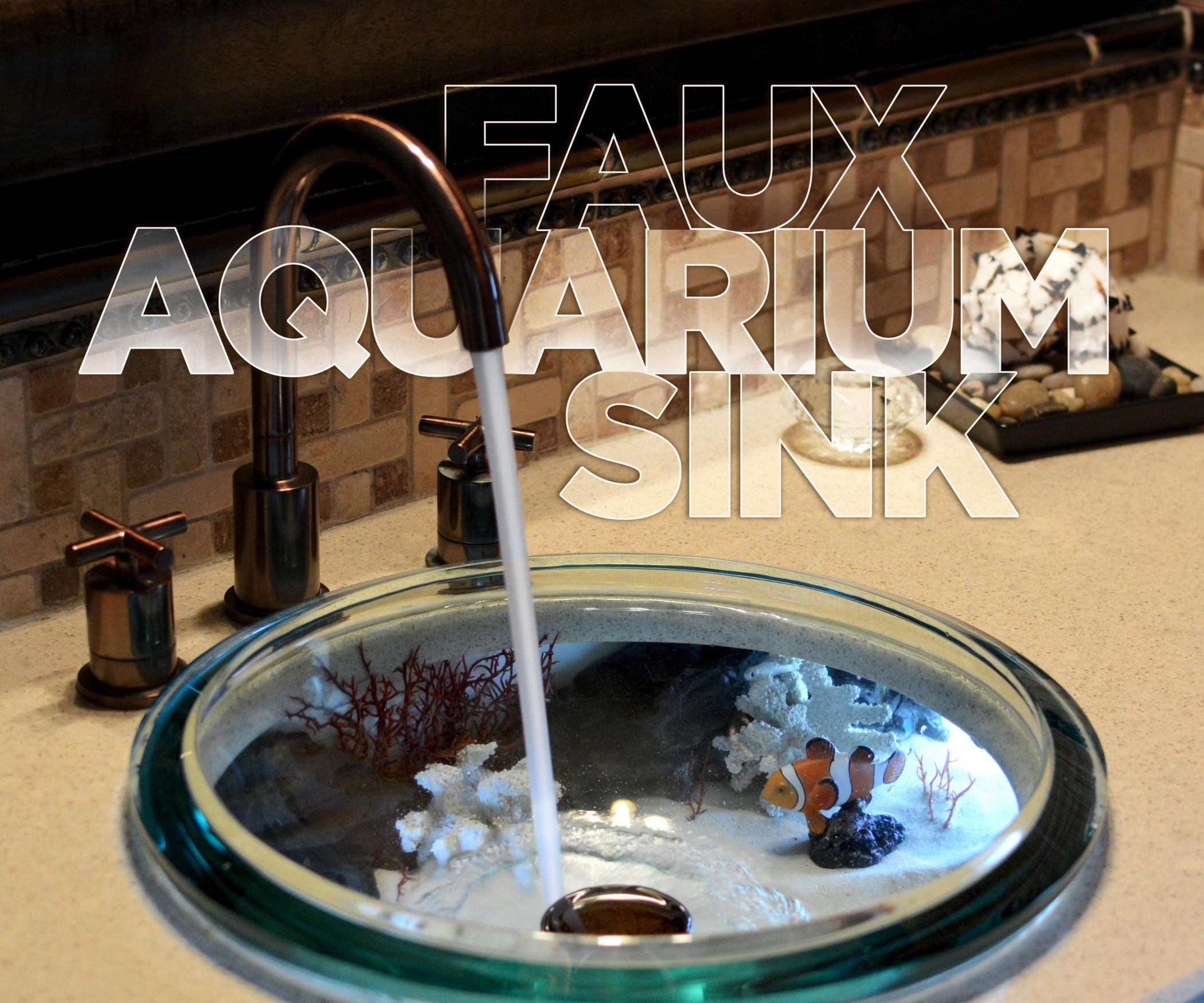 Faux Aquarium Sink : 5 Steps (with Pictures) - Instructables