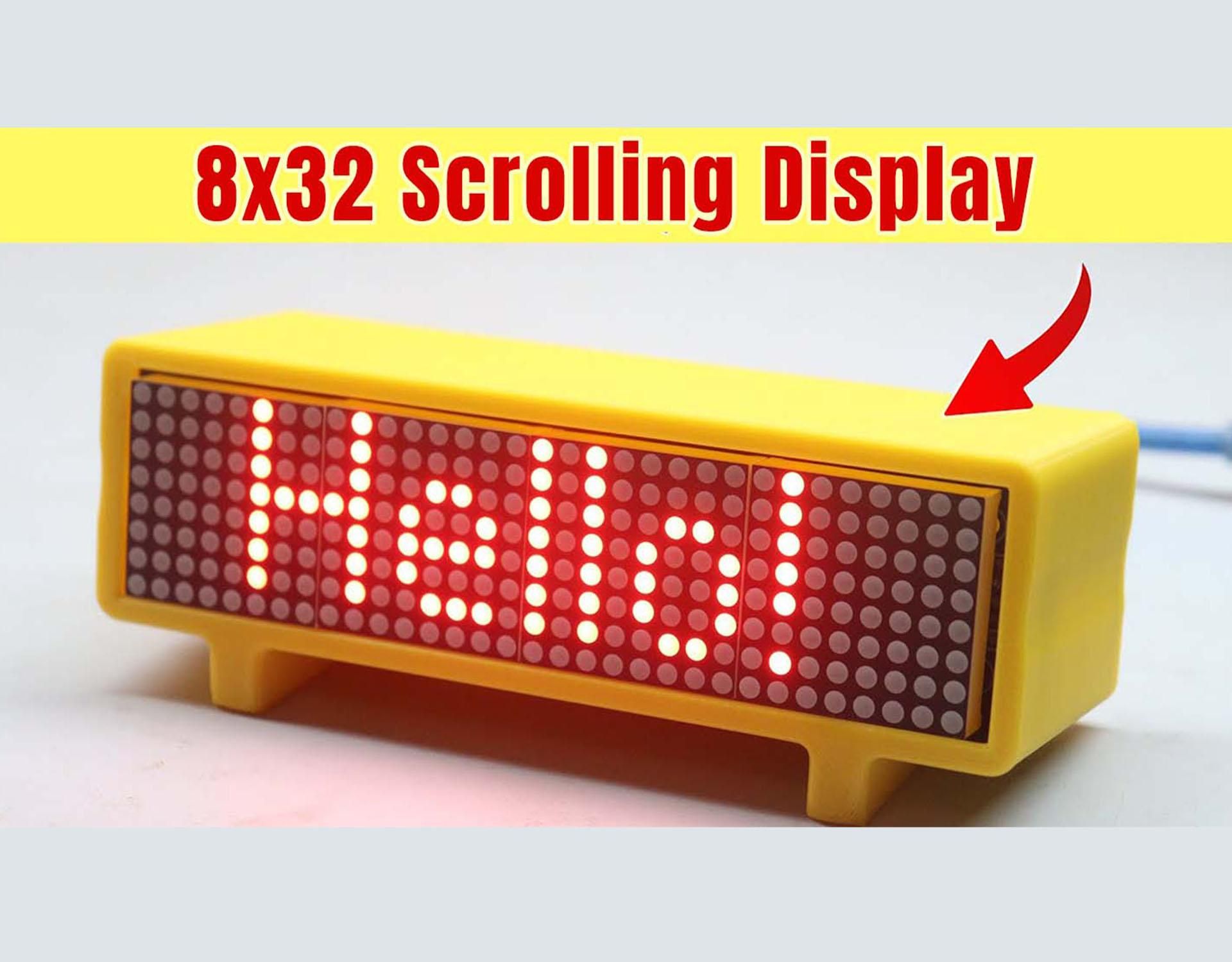 How to Make 8x32 Scrolling LED Display Using MAX7219 Display and ...