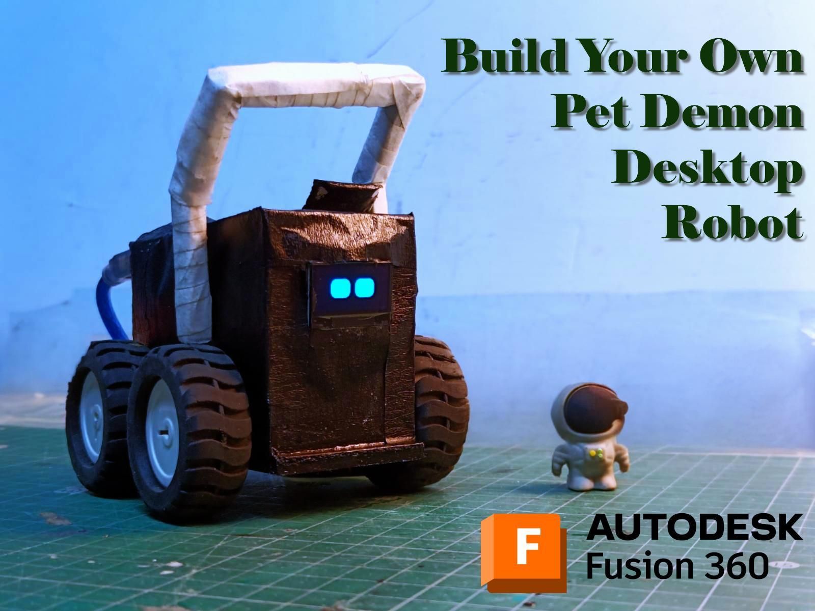 Build Your Own Pet Demon Desktop Robot: KABANDHA : 9 Steps (with ...