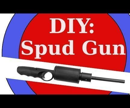 Let's Make a Spud Gun : 6 Steps - Instructables