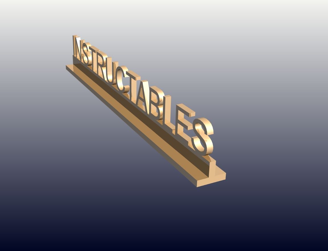 Digital Manufacturing - Desk Name Plate Project : 6 Steps - Instructables