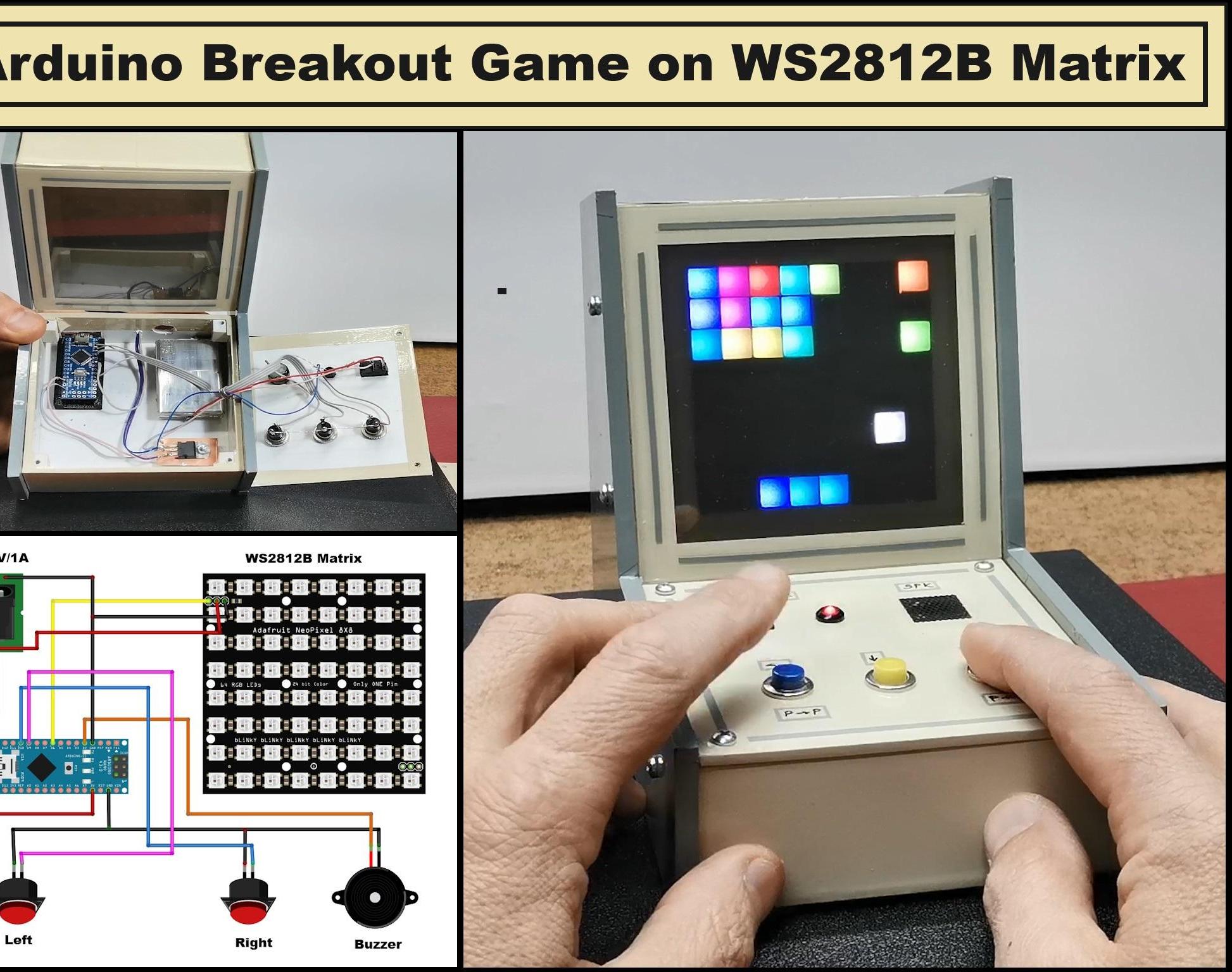 Arduino Breakout Game on 8X8 Led Matrix With WS2812B Leds : 4 Steps (with Pictures) - Instructables