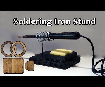 Soldering Iron Stand : 9 Steps (with Pictures) - Instructables