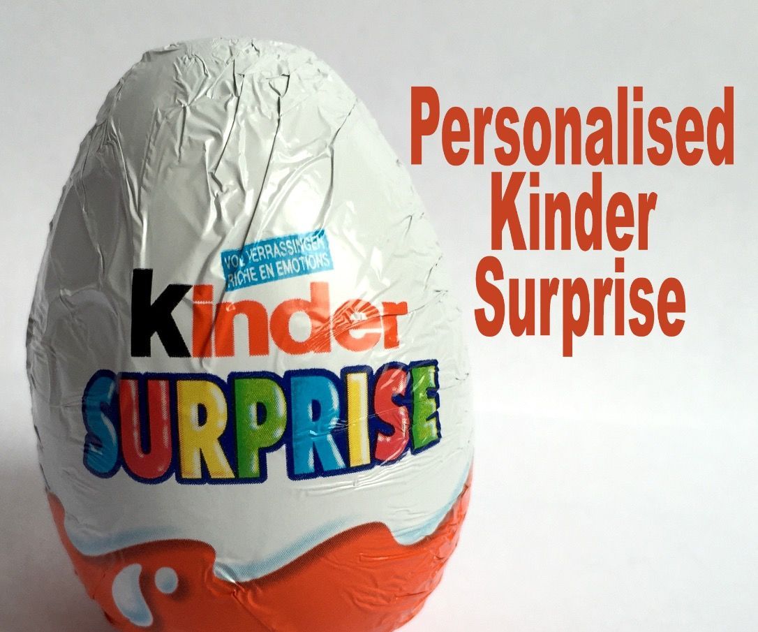 Personalised Kinder Surprise Gift : 7 Steps (with Pictures) - Instructables