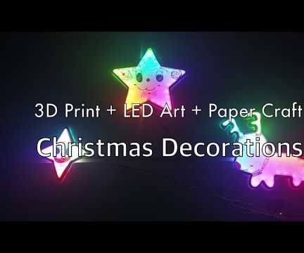 [Xmas Decor]3D Print+LED Art+Paper Craft : 5 Steps - Instructables