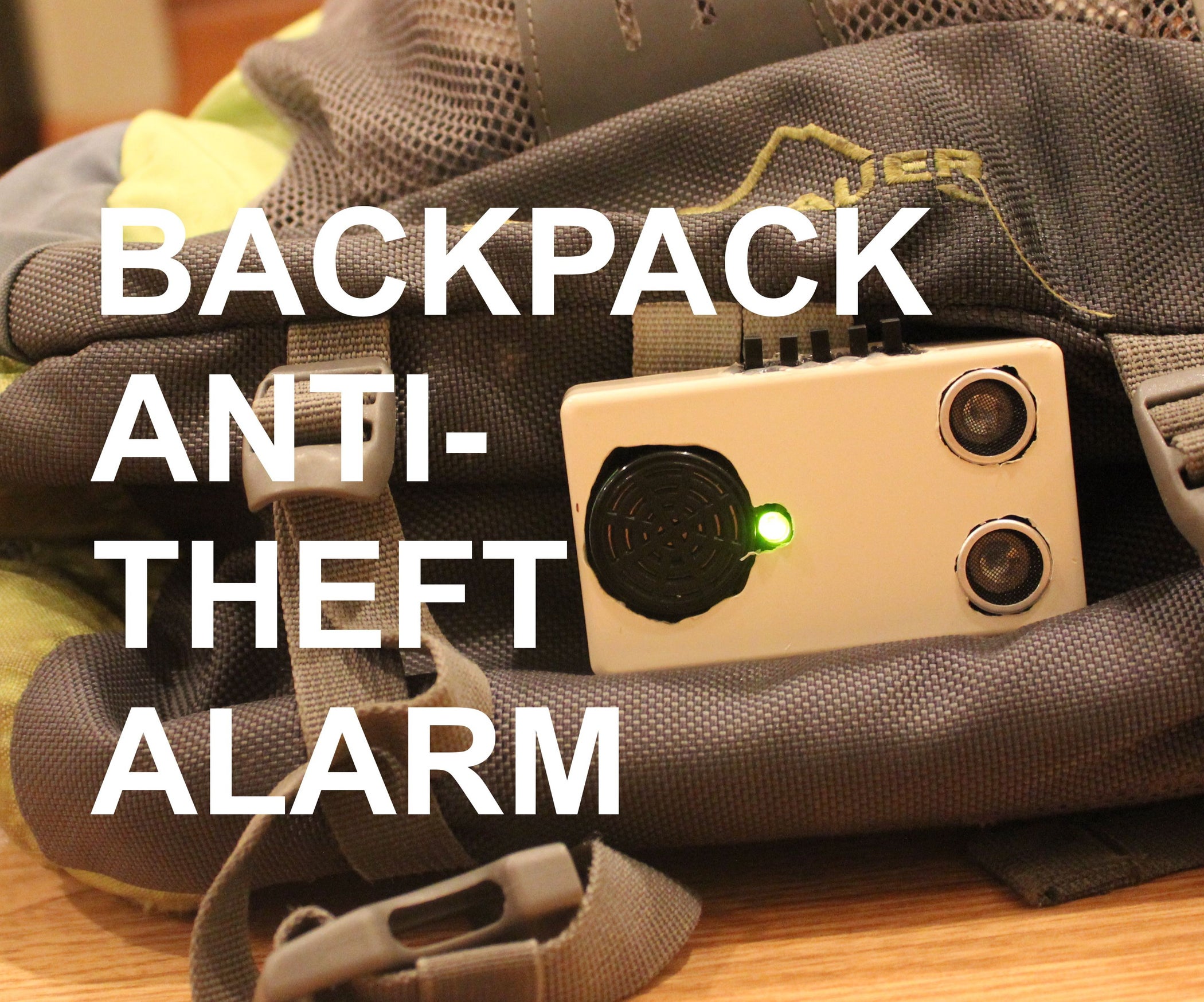 Backpack Anti-Theft Alarm : 11 Steps (with Pictures) - Instructables