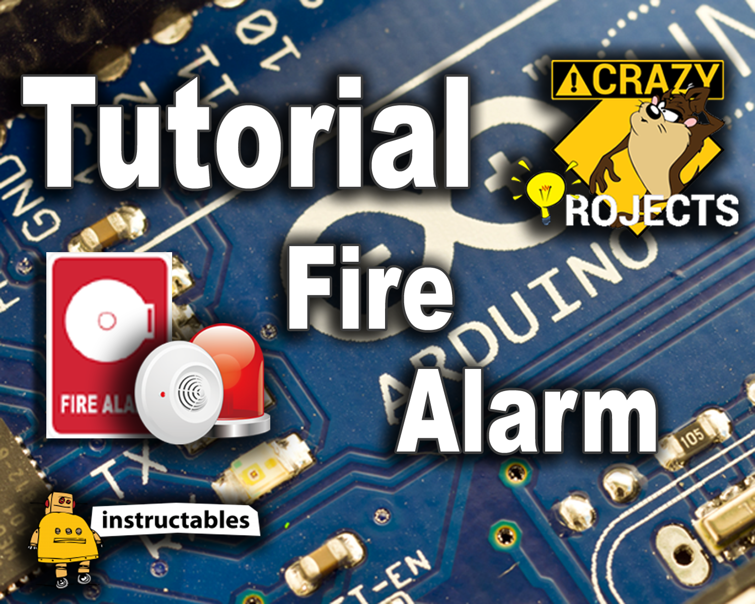 Arduino Tutorial - Fire Alarm - Instructables