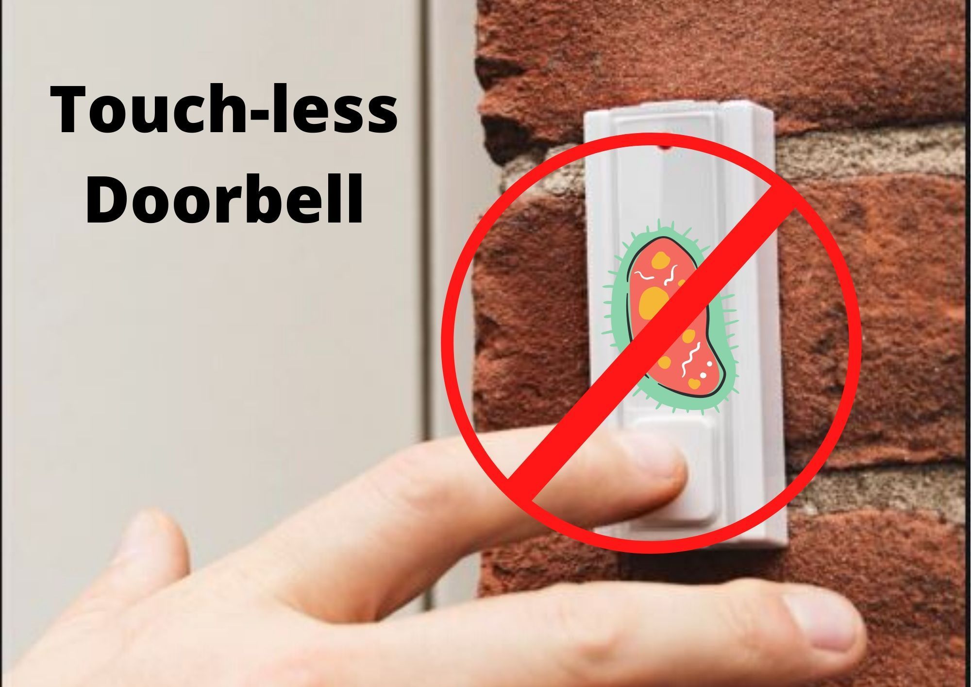 Touch-less Doorbell : 4 Steps - Instructables