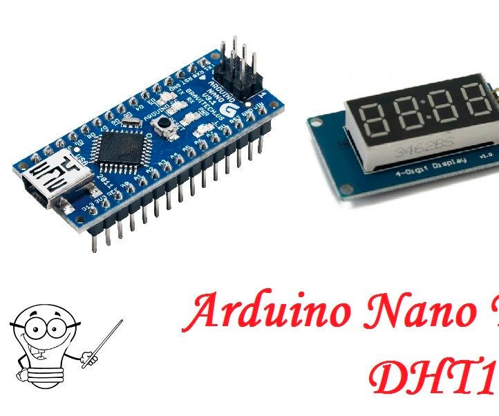 Arduino Nano Tm1637 4 Digit Display Dht11 Temperature Humidity Sensor