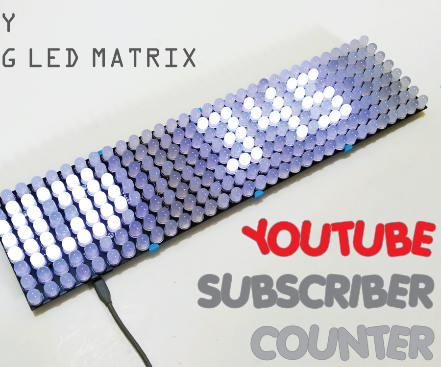 DIY BIG LED Matrix Youtube Subscriber Counter : 13 Steps (with Pictures) - Instructables