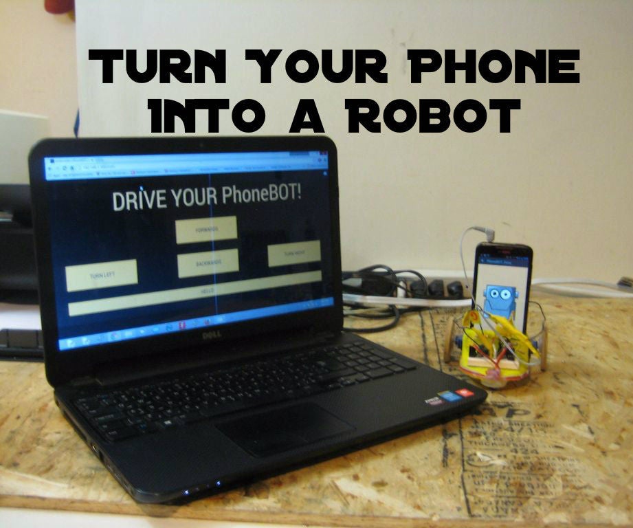 Turn Your Phone Into a Robot : 15 Steps - Instructables