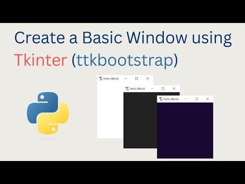 Step-by-Step Guide to Creating a Basic Window Using Tkinter and Ttkbootstrap Library in Python ...