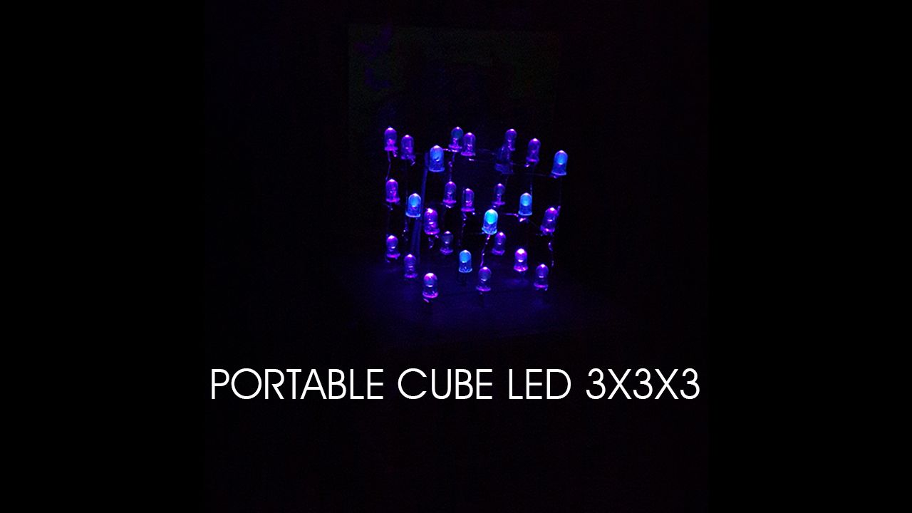 PORTABLE CUBE LED 3X3X3 : 5 Steps (with Pictures) - Instructables