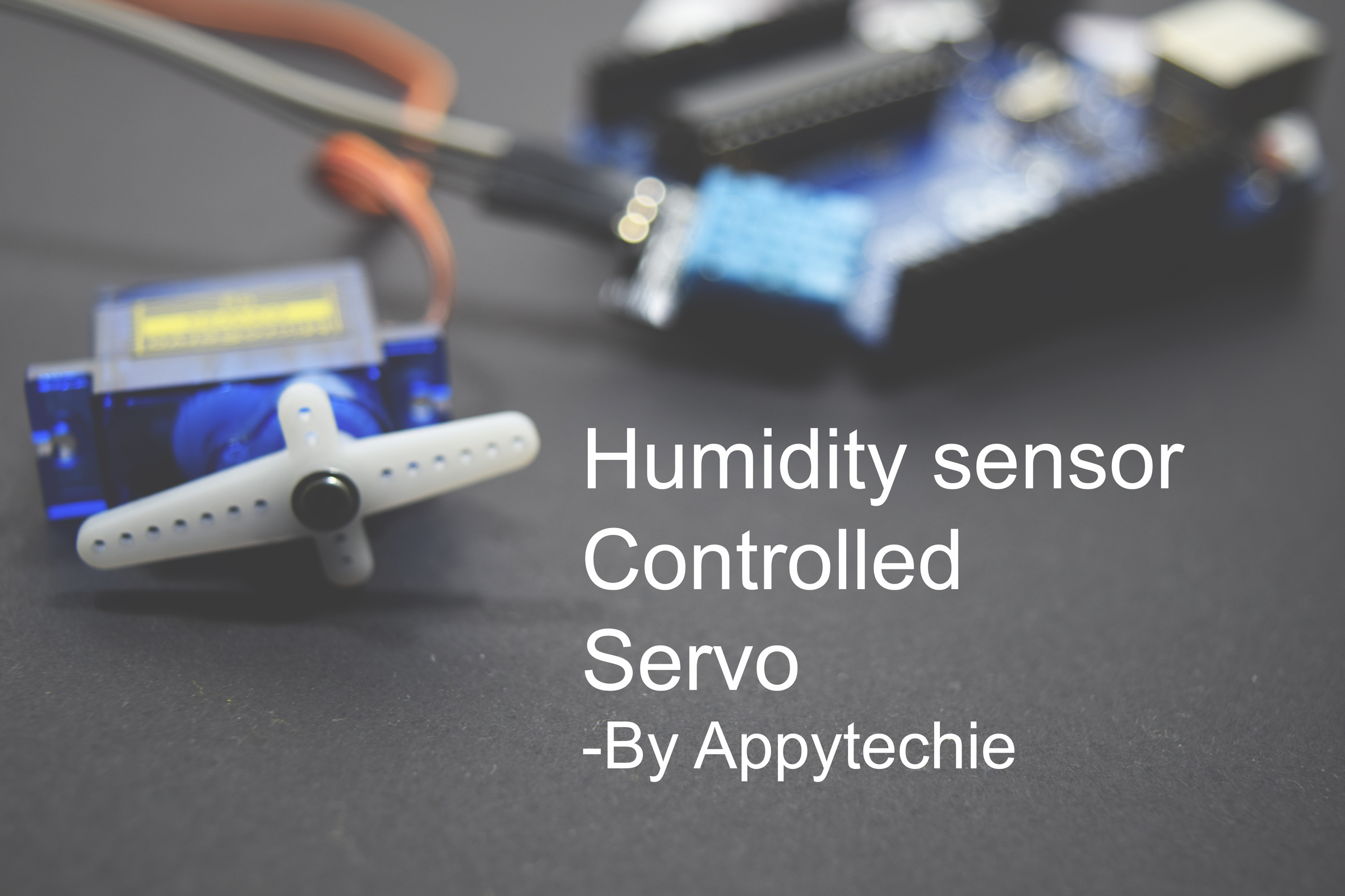 Humidity + Servo + Arduino : 4 Steps (with Pictures) - Instructables