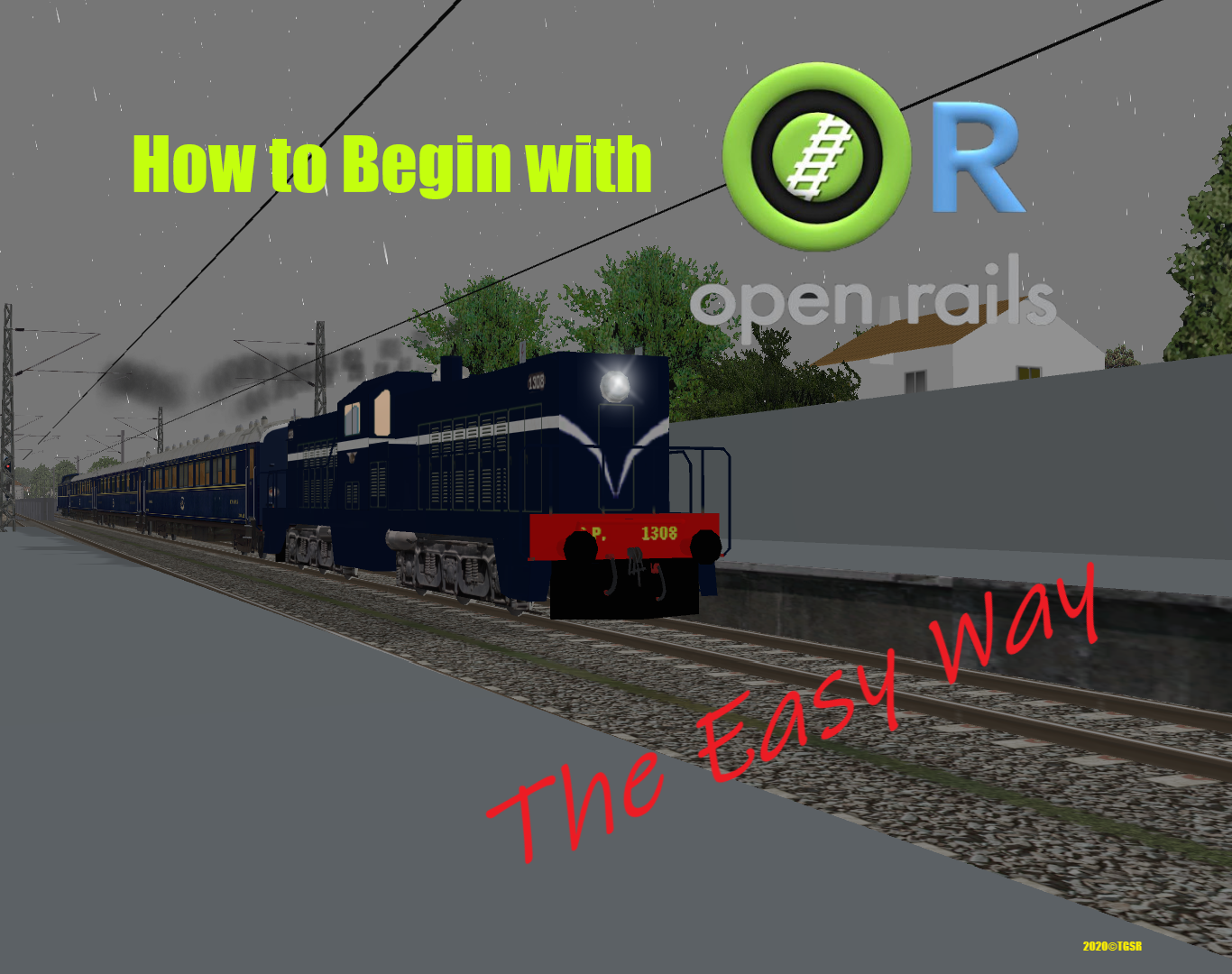 Begin With OpenRails (ORTS) #TheEasyWay - Instructables