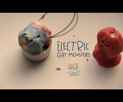 Electric Clay Monsters - Instructables