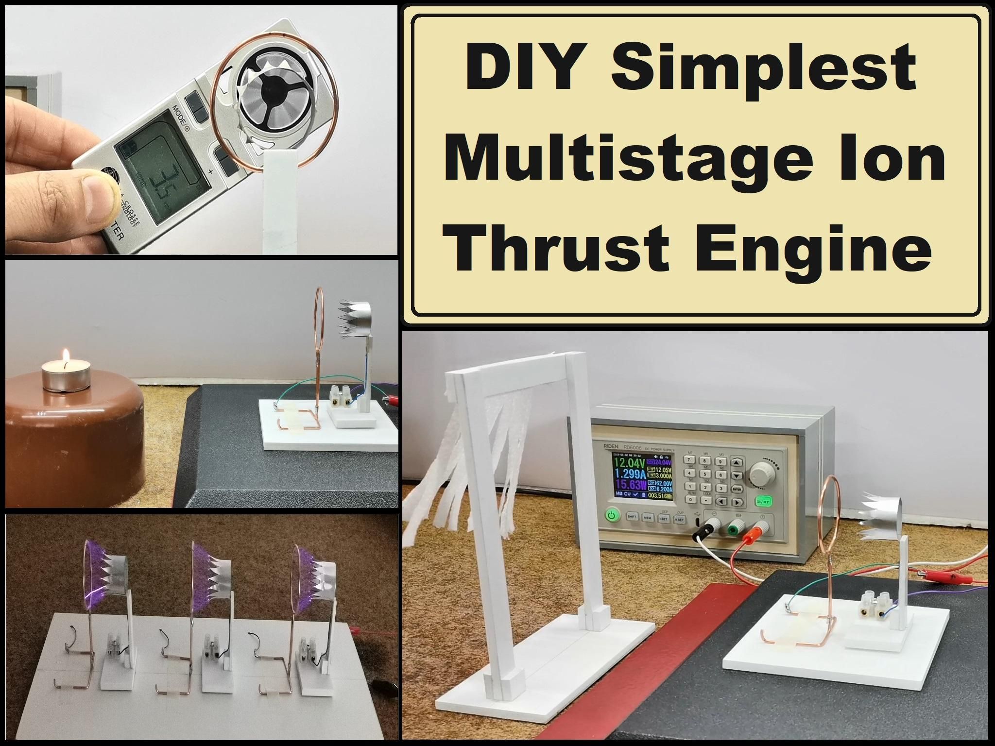 DIY Simplest Multistage Ion Thrust Plasma Engine : 3 Steps - Instructables