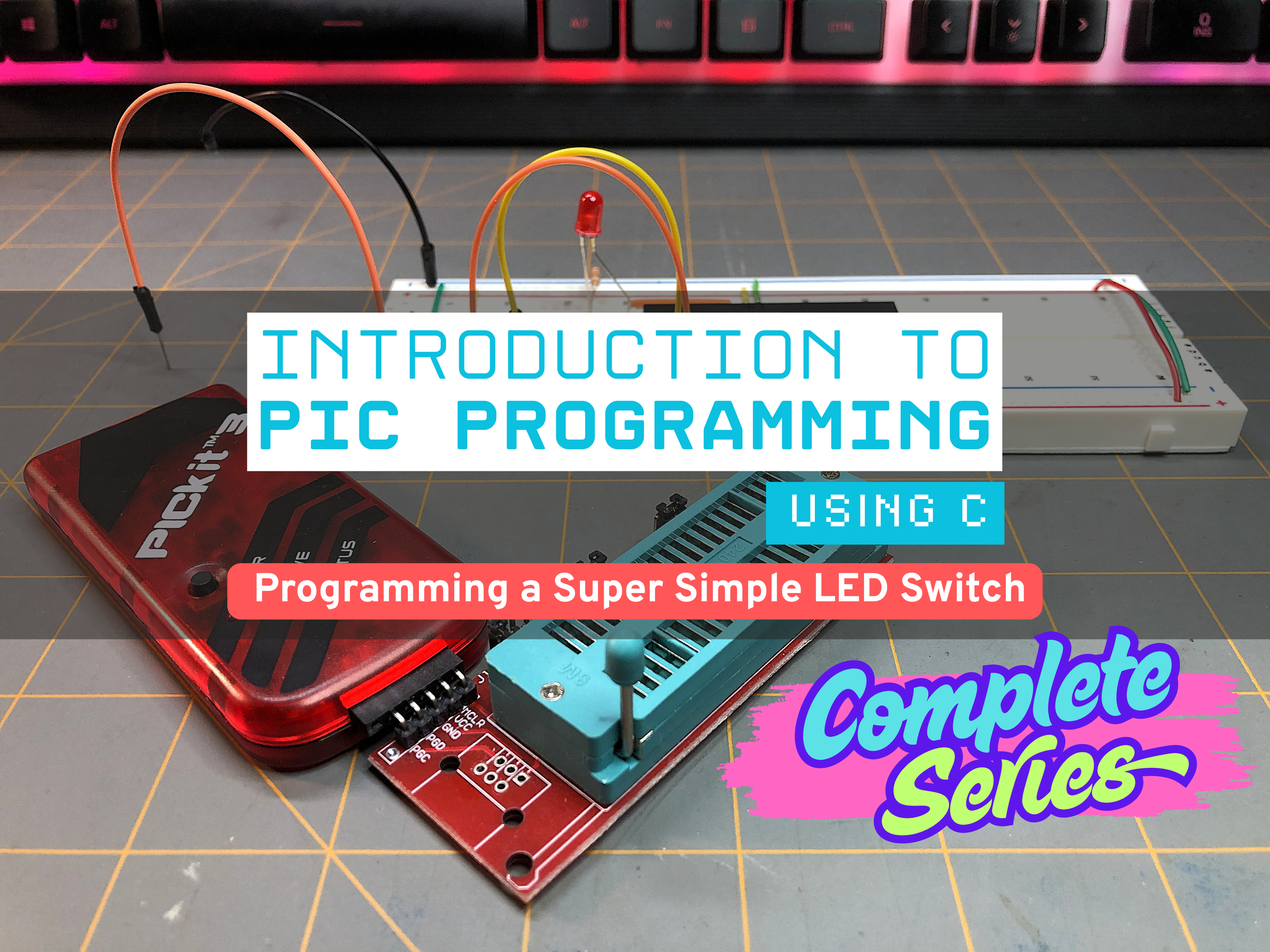 Introduction to PIC Programming Using C: Programming a Super Simple LED ...