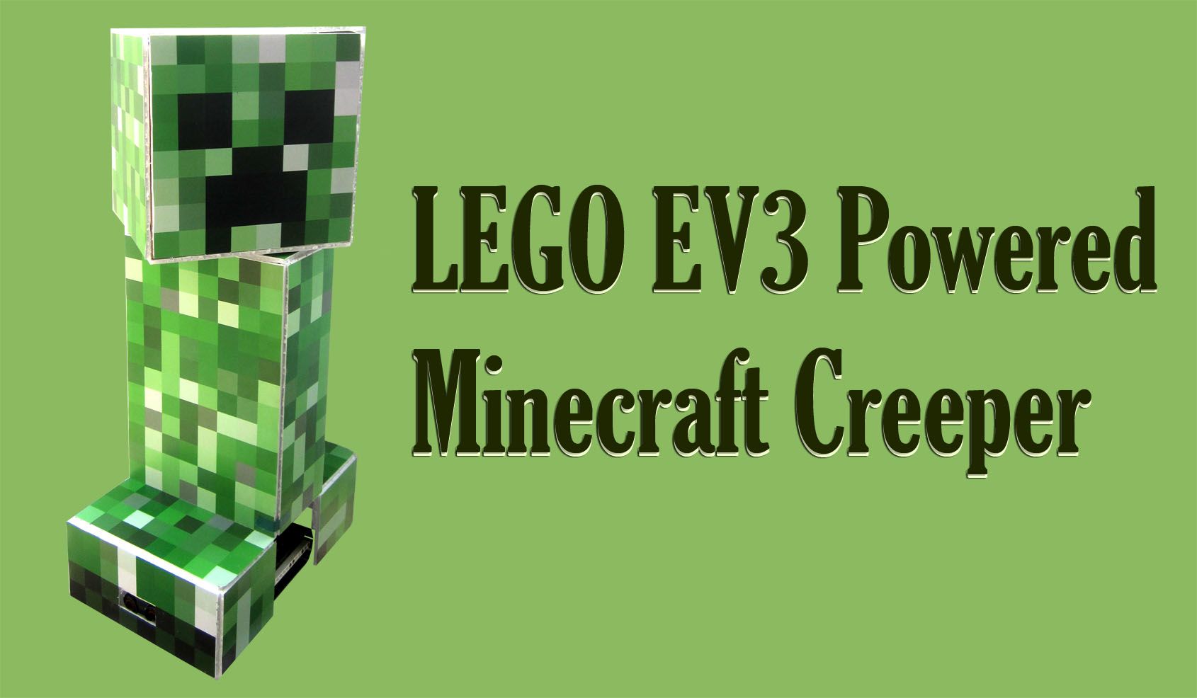 Large LEGO MineCraft Creeper Bot : 22 Steps (with Pictures) - Instructables