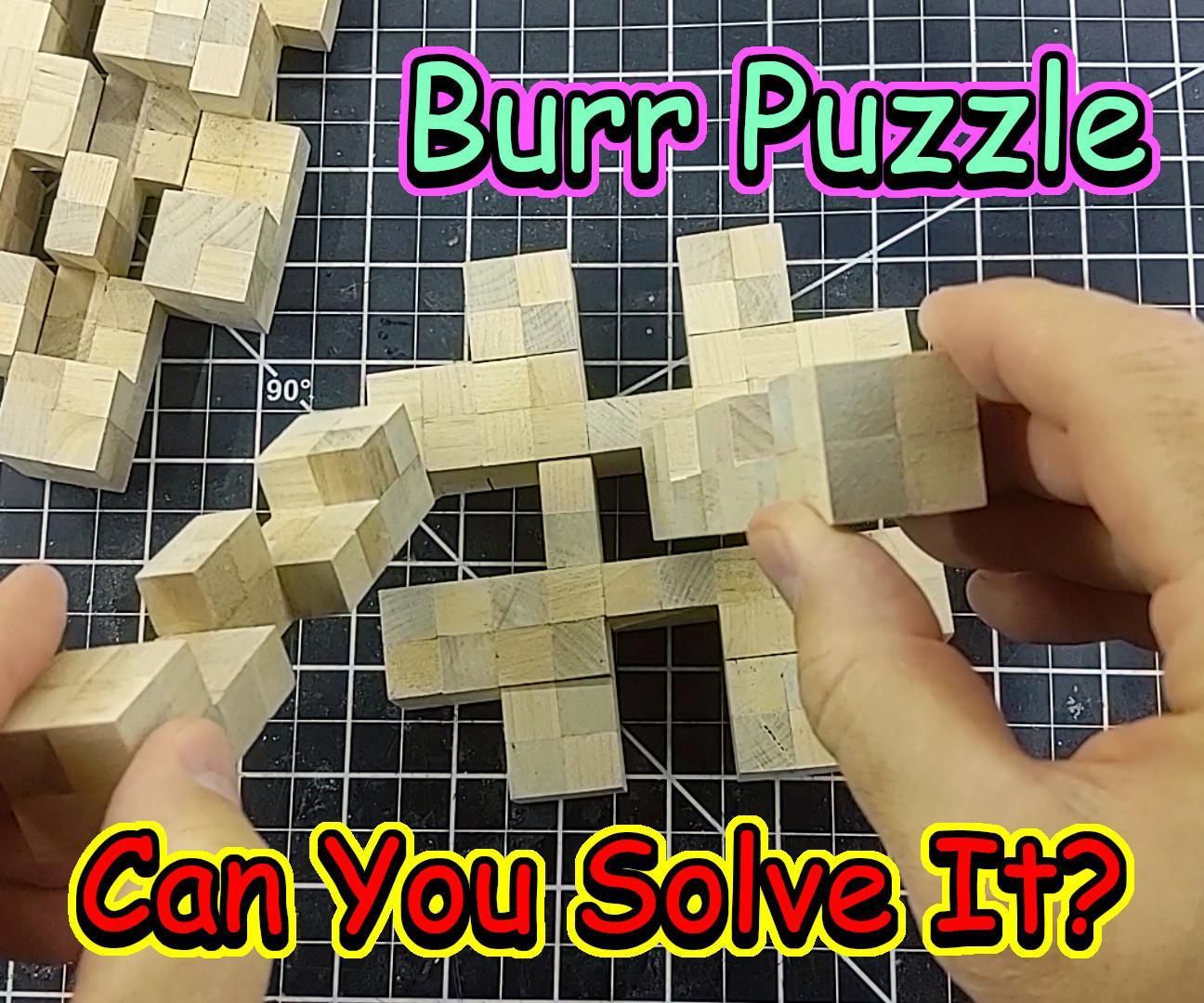 Make and Solve a 12 Piece Burr Puzzle : 10 Steps (with Pictures ...