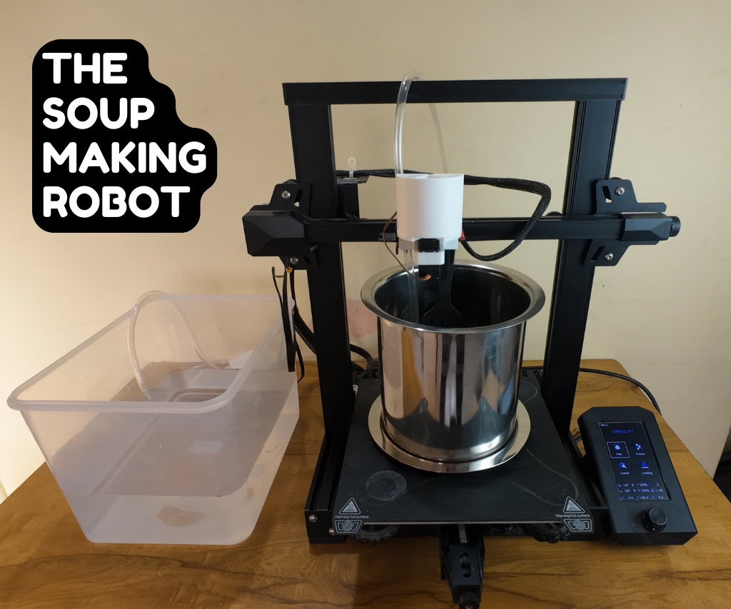 Auto-Chef Robot Made Using Old 3d Printer Cooking Soup ! : 9 Steps ...