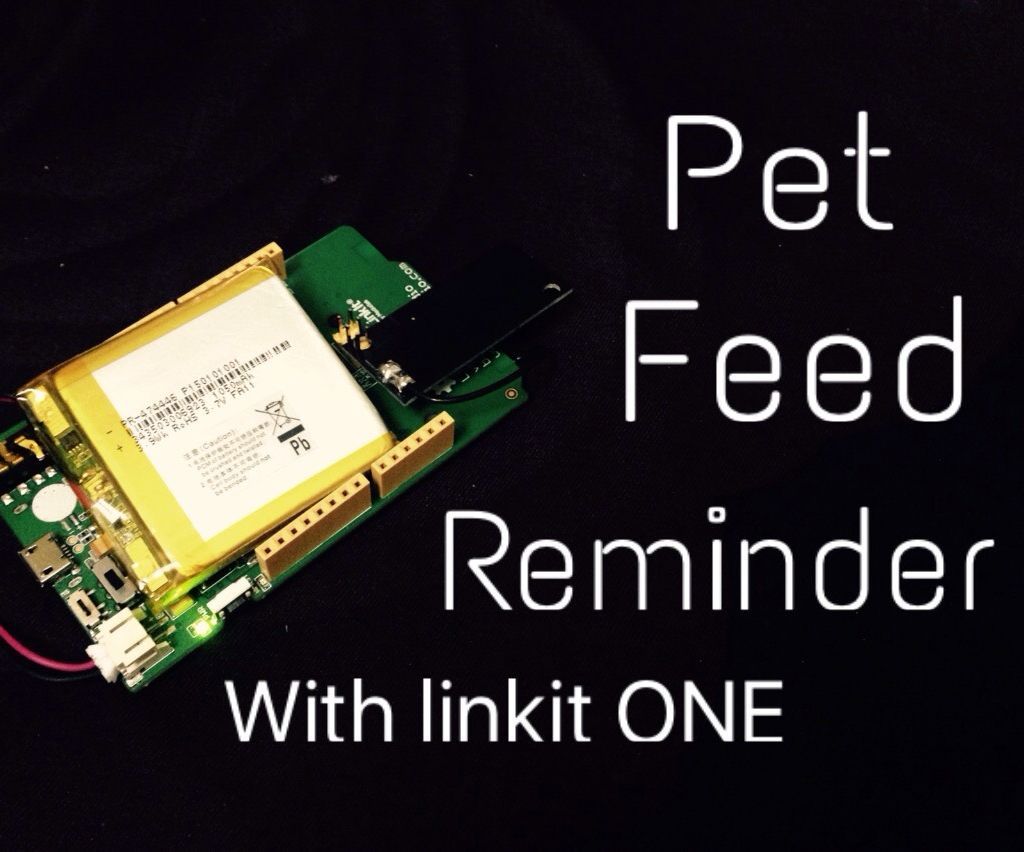 Make an Simple Pet Feed Reminder With Linkit ONE : 3 Steps - Instructables