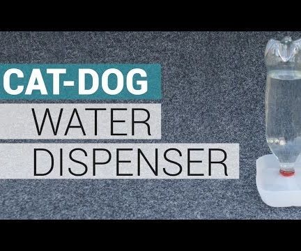 Dog, Cat and PETS Water Dispenser - Automatic : 7 Steps (with Pictures ...
