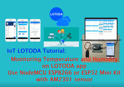 Monitoring Temperature & Humidity on LOTODA App With NodeMCU-ESP8266 or ...
