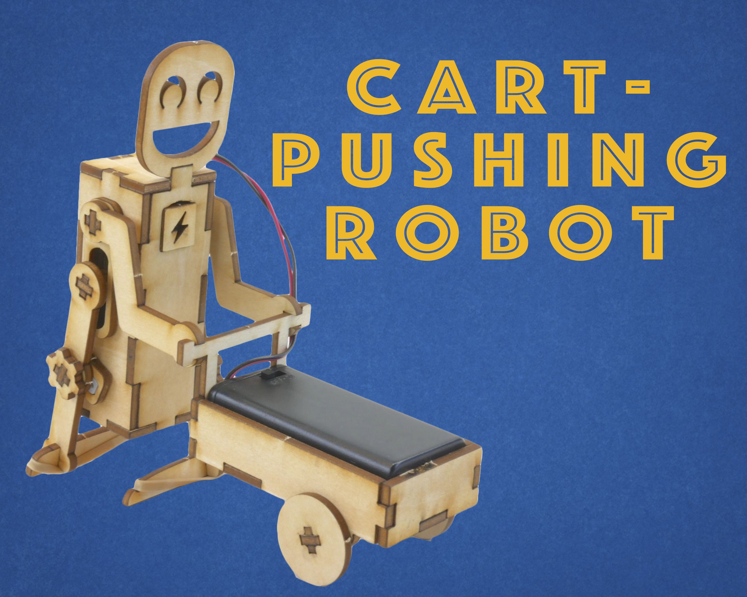 Laser Cut Cart-Pushing Robot : 7 Steps (with Pictures) - Instructables