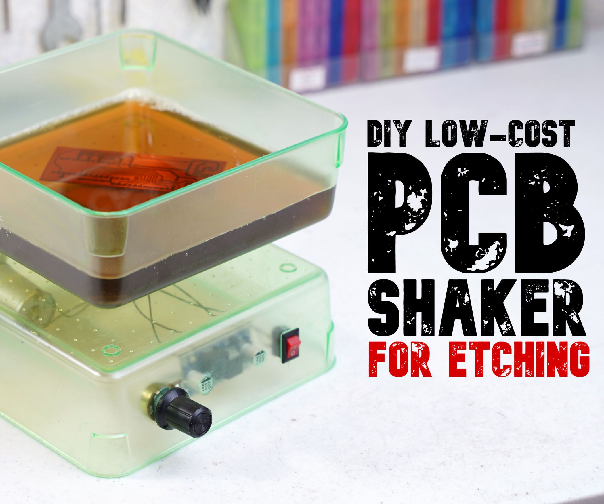 DIY PCB Shaker (Low-Cost) : 17 Steps (with Pictures) - Instructables