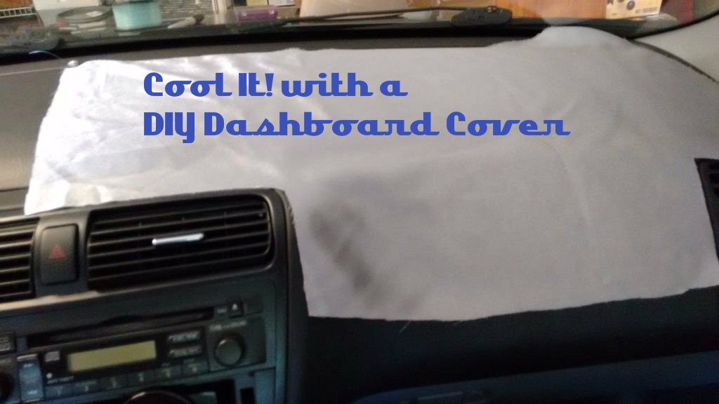 Cool It DIY Dashboard Cover Under 10 9 Steps with Pictures Instructables