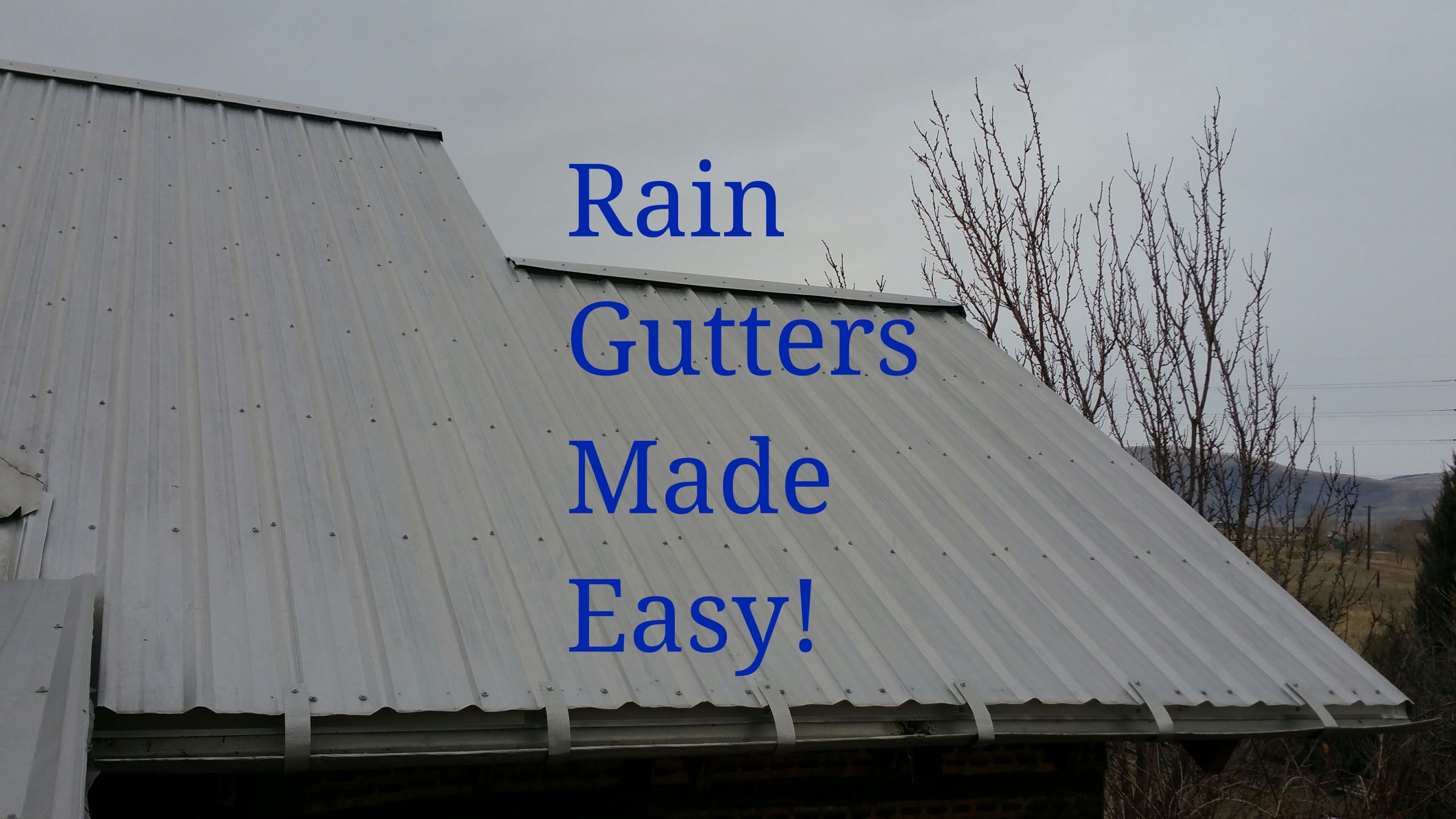 Rain Gutters Made Easy! : 8 Steps (with Pictures) - Instructables