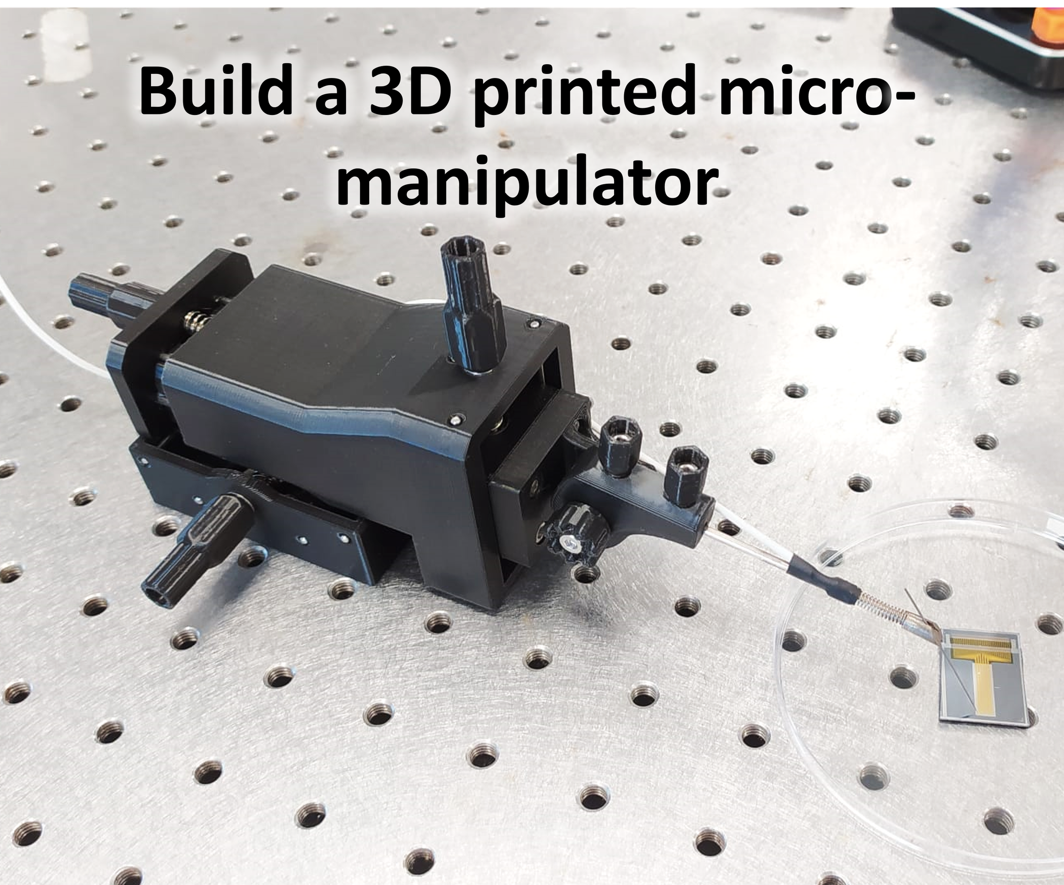 Build a 3D Printed Micro-manipulator : 9 Steps (with Pictures ...