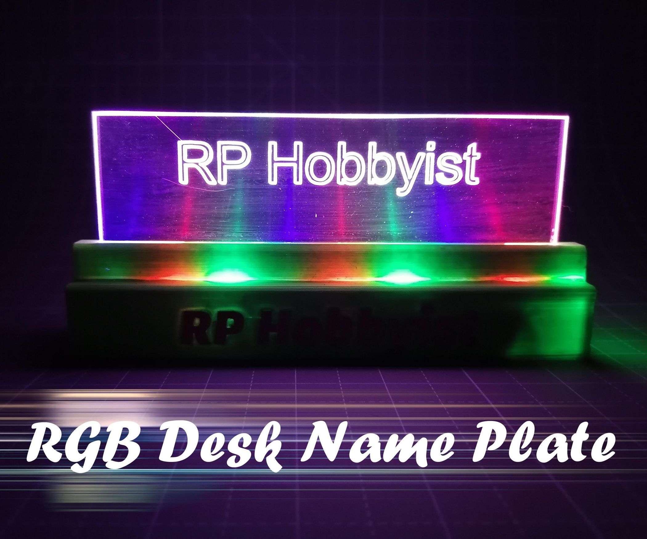 DIY RGB Desk Name Plate : 6 Steps (with Pictures) - Instructables