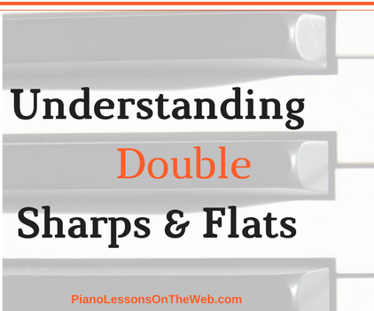 How to Understand Double Sharps and Flats : 3 Steps - Instructables