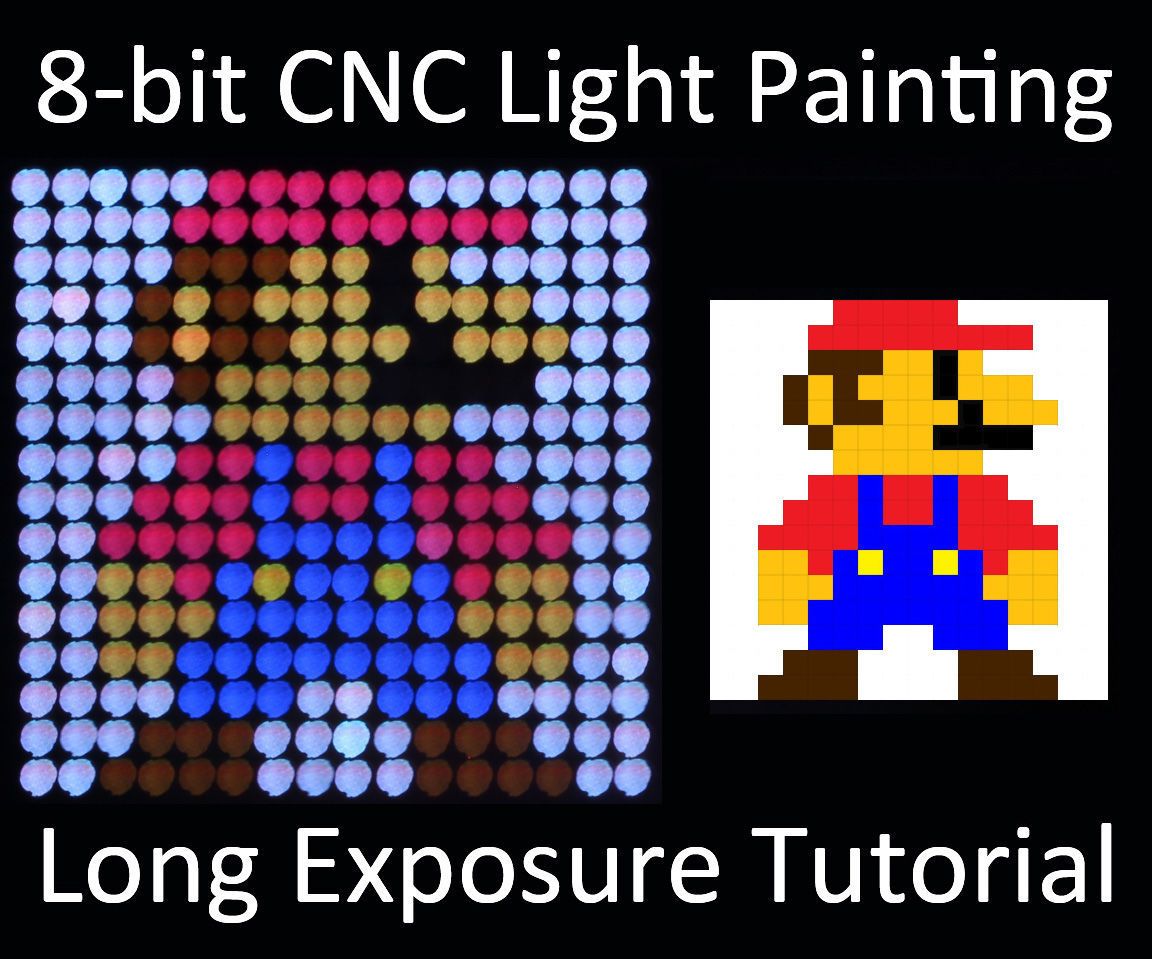 8-bit CNC Light Painting Long Exposure Tutorial! : 9 Steps (with ...
