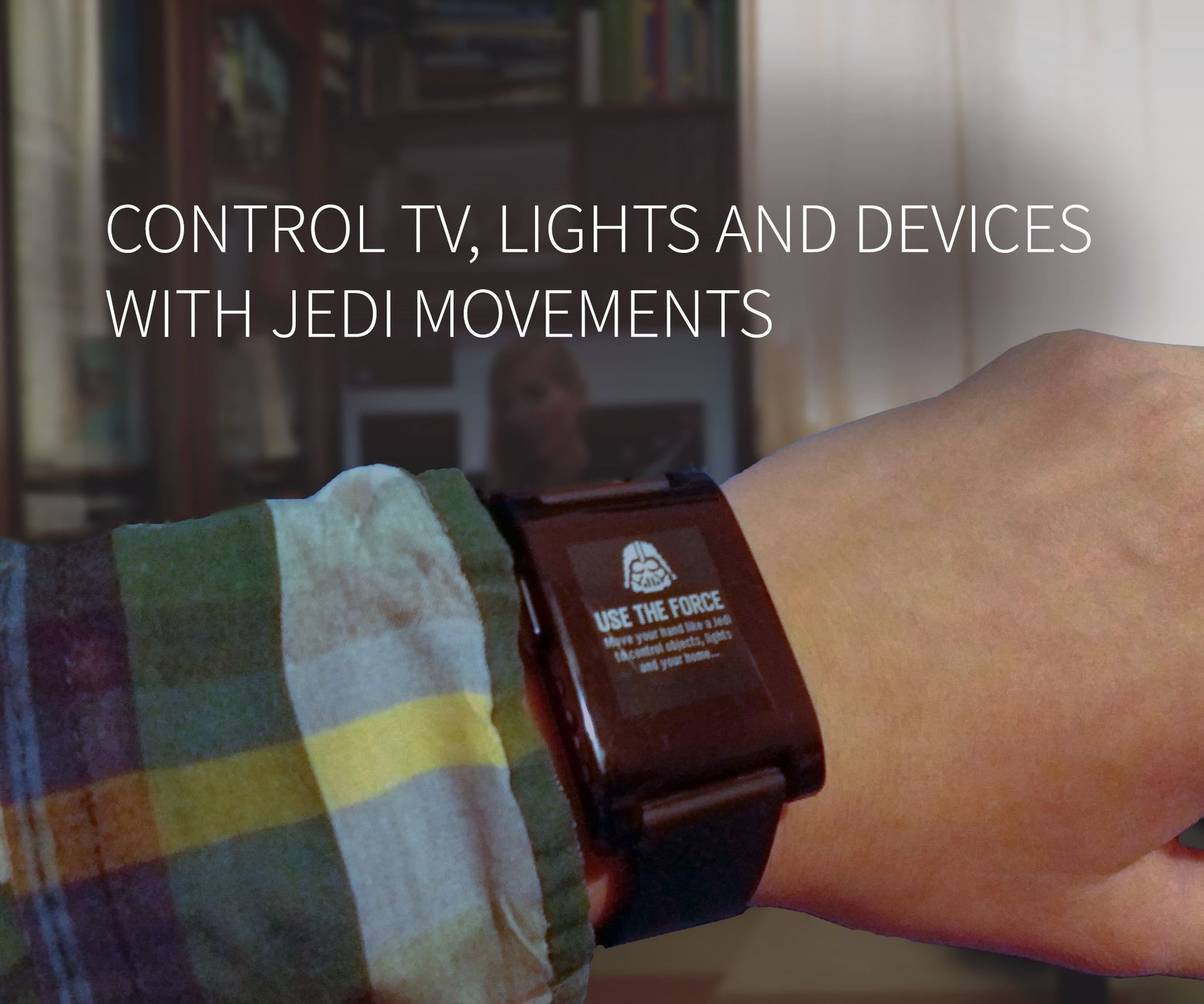 Jedi Force Gestures Based Home Automation (with Smartwatch) : 19 Steps ...