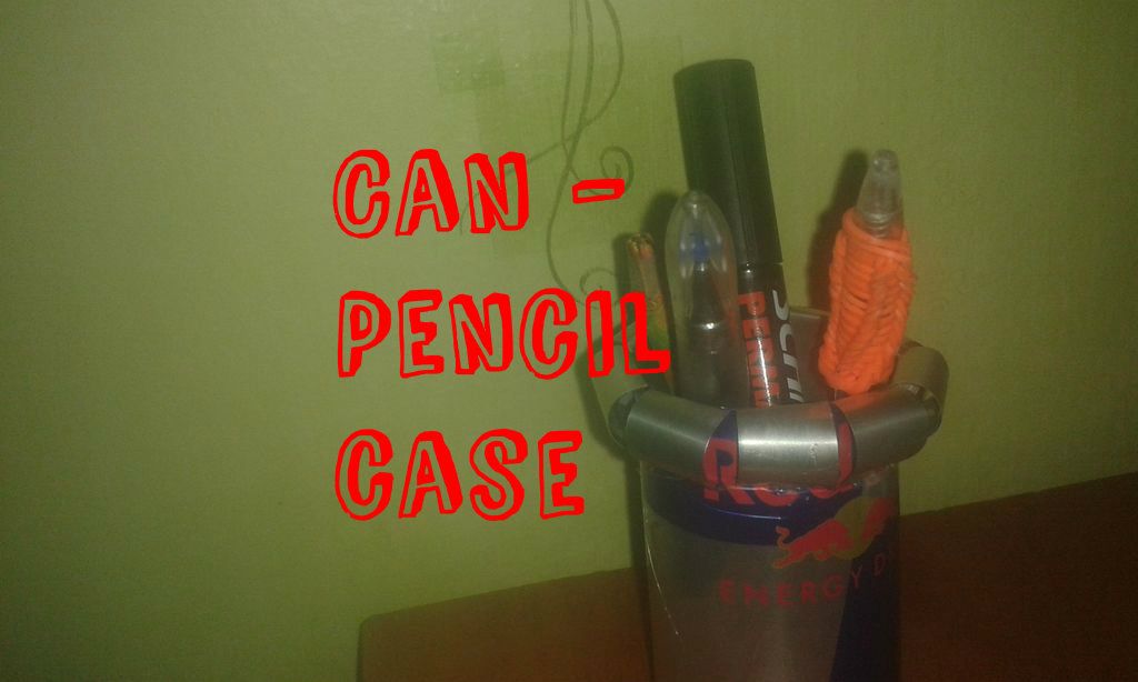 Can - Pencil Case : 6 Steps - Instructables