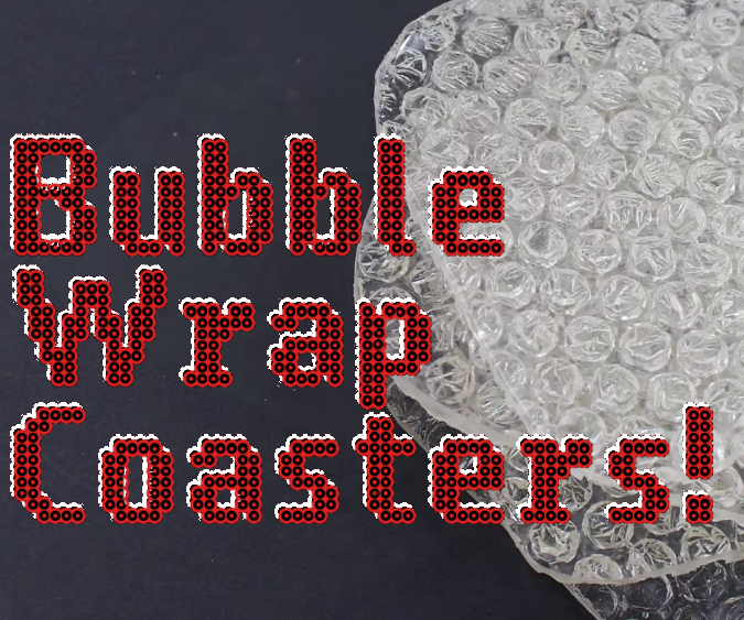 Bubble Wrap Coaster : 4 Steps (with Pictures) - Instructables