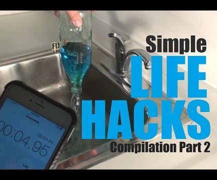 Simple Life Hacks Compilation PART 2 - Instructables