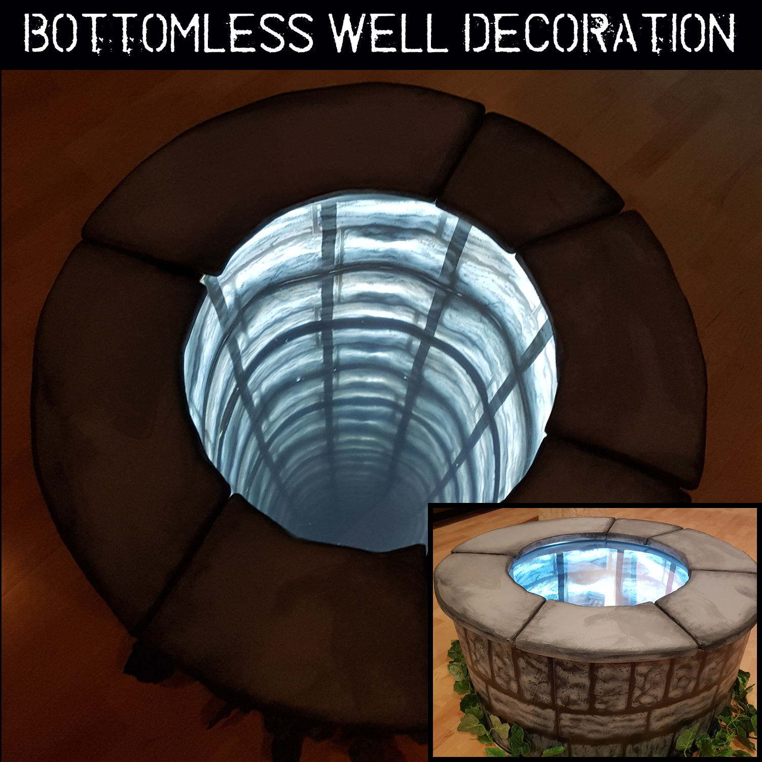 Bottomless Well Decoration : 7 Steps (with Pictures) - Instructables