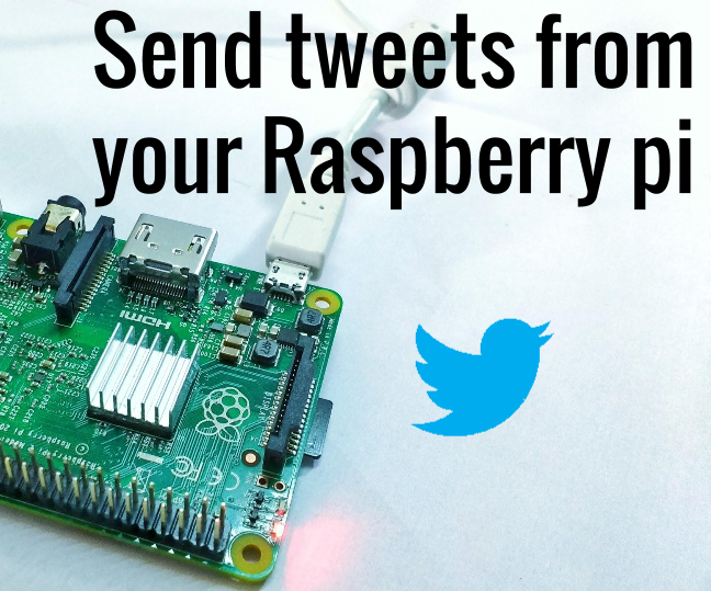 How to Send Tweets From Your Raspberry Pi : 8 Steps (with Pictures) - Instructables